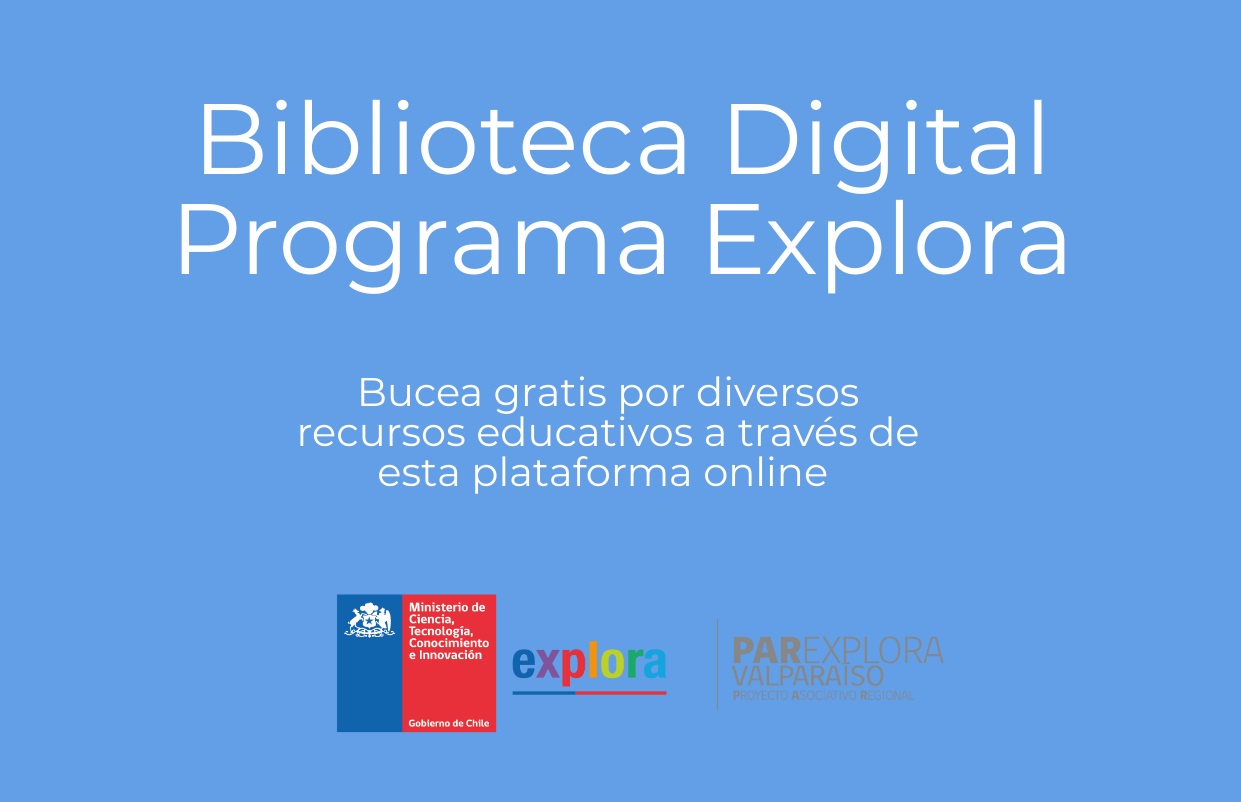 #ExploraEnCasa: Descubre, comparte y diviértete desde tu hogar con cultura científica - Valparaíso